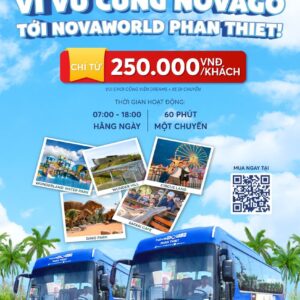COMBO XE VÀ VÉ VUI CHƠI NOVAWORLD PHAN THIẾT 2026